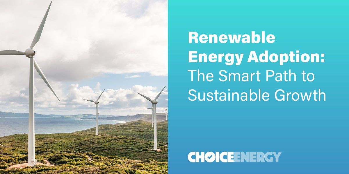 Renewable Energy Adoption: The Smart Path to Sustainable Growth